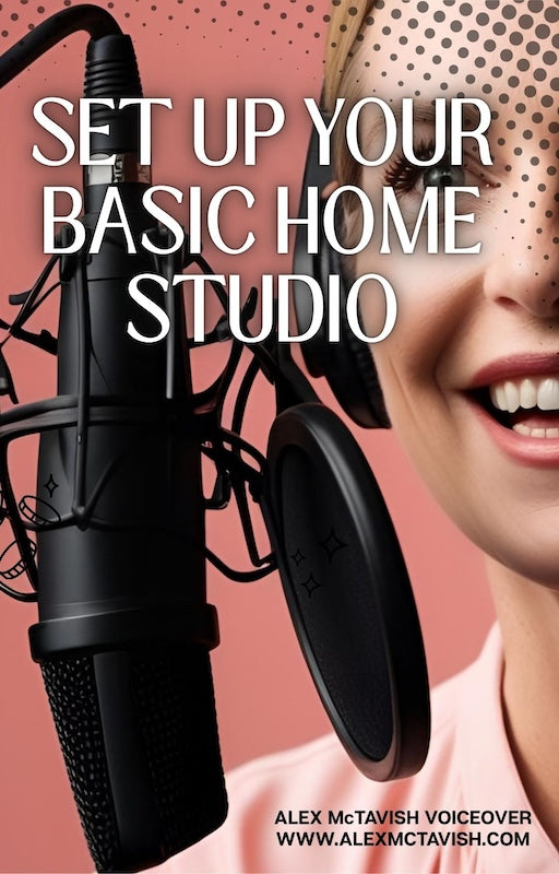 Setting Up a Basic Home Studio – Alex McTavish Voice Over